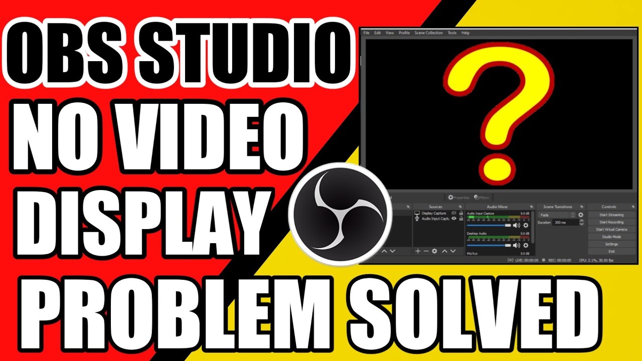 Easy Ways To Fix OBS Studio No Video Display - YouTube