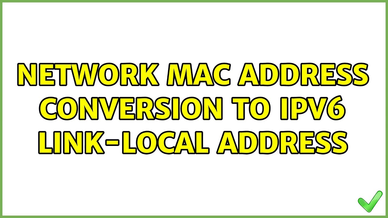 Network MAC address conversion to IPv6 link-local address - YouTube