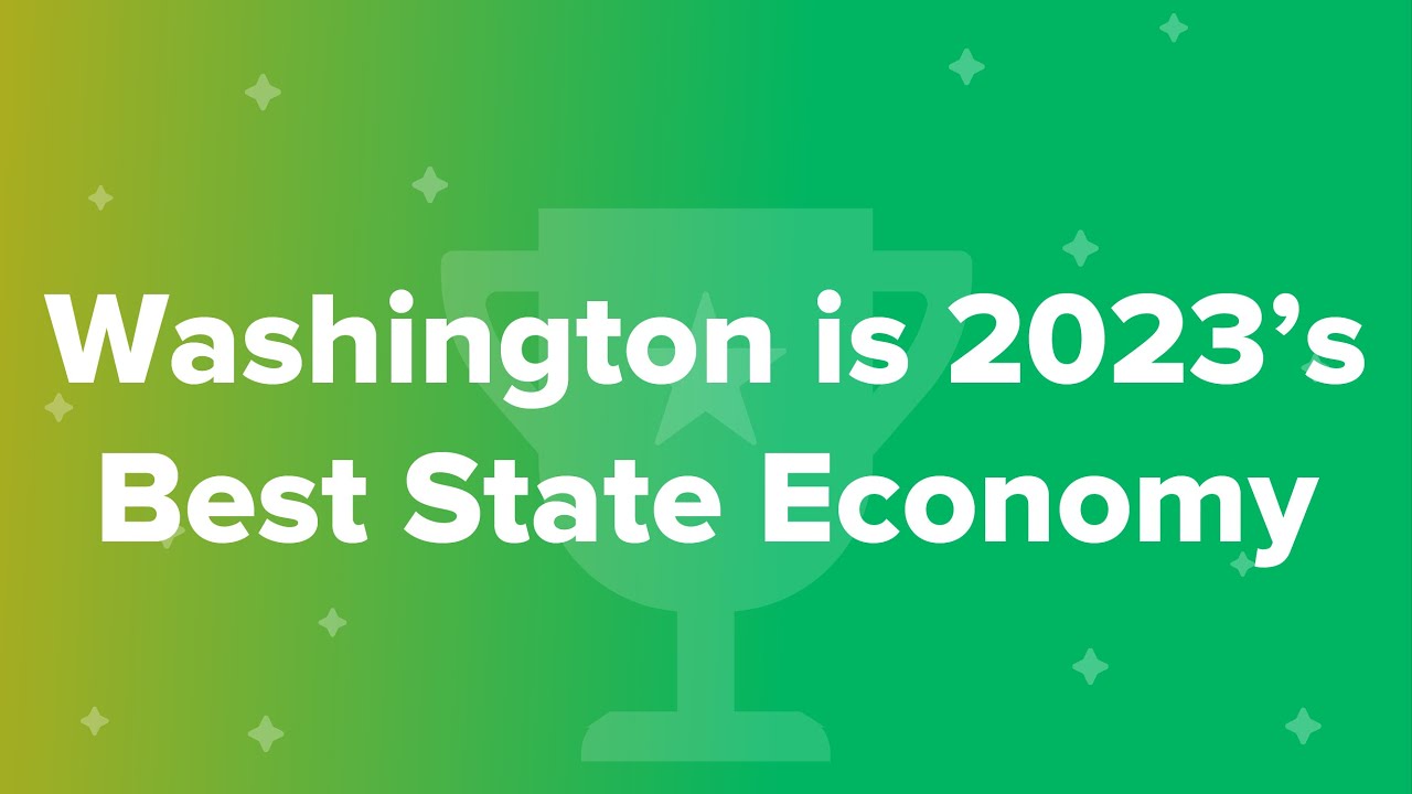 Washington is 2023’s Best State Economy - YouTube