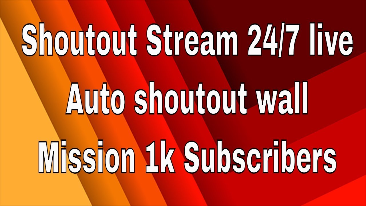 Shoutout Stream 24/7 live | Auto shoutout wall | promote channel free ...