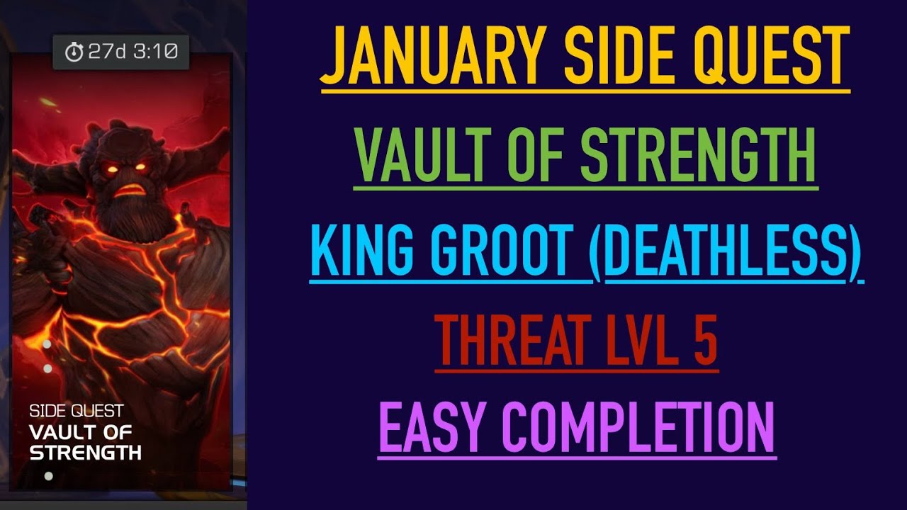 MCOC: Vault of Strength , King groot (deathless), threat level 5, easy ...