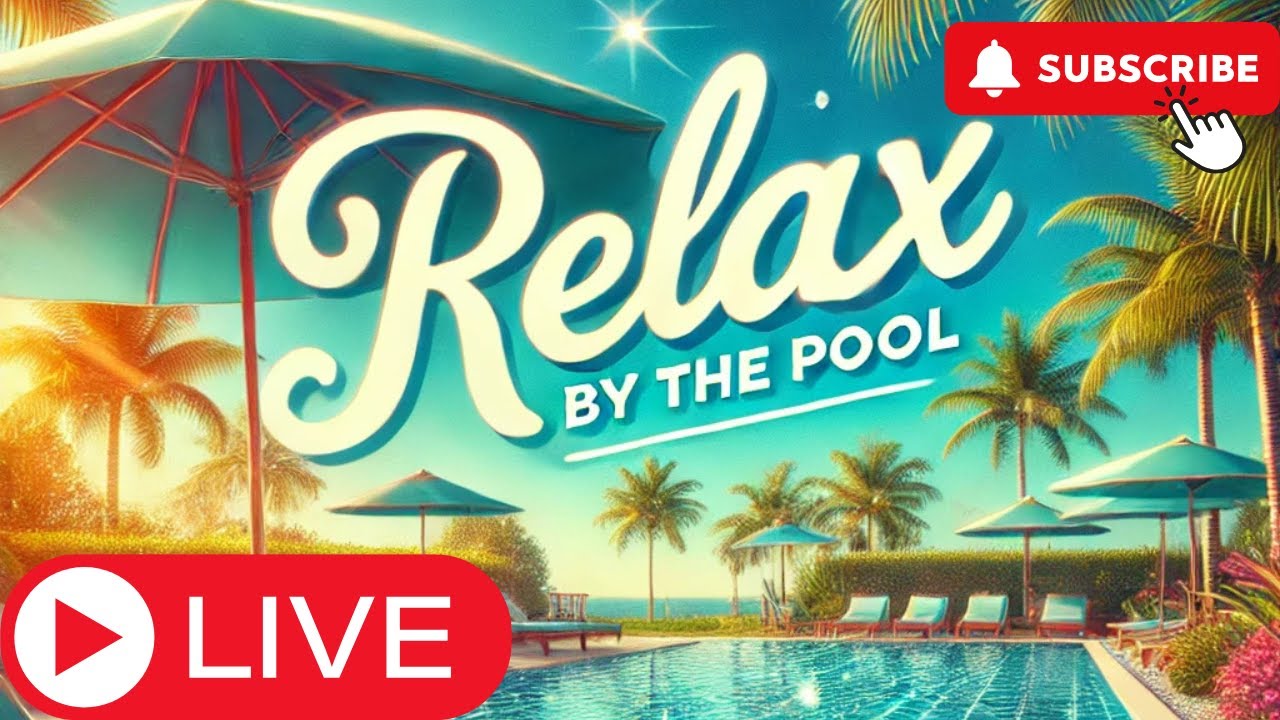 Relaxing at the Pool | A Perfect Day of Chill and Serenity ! - YouTube