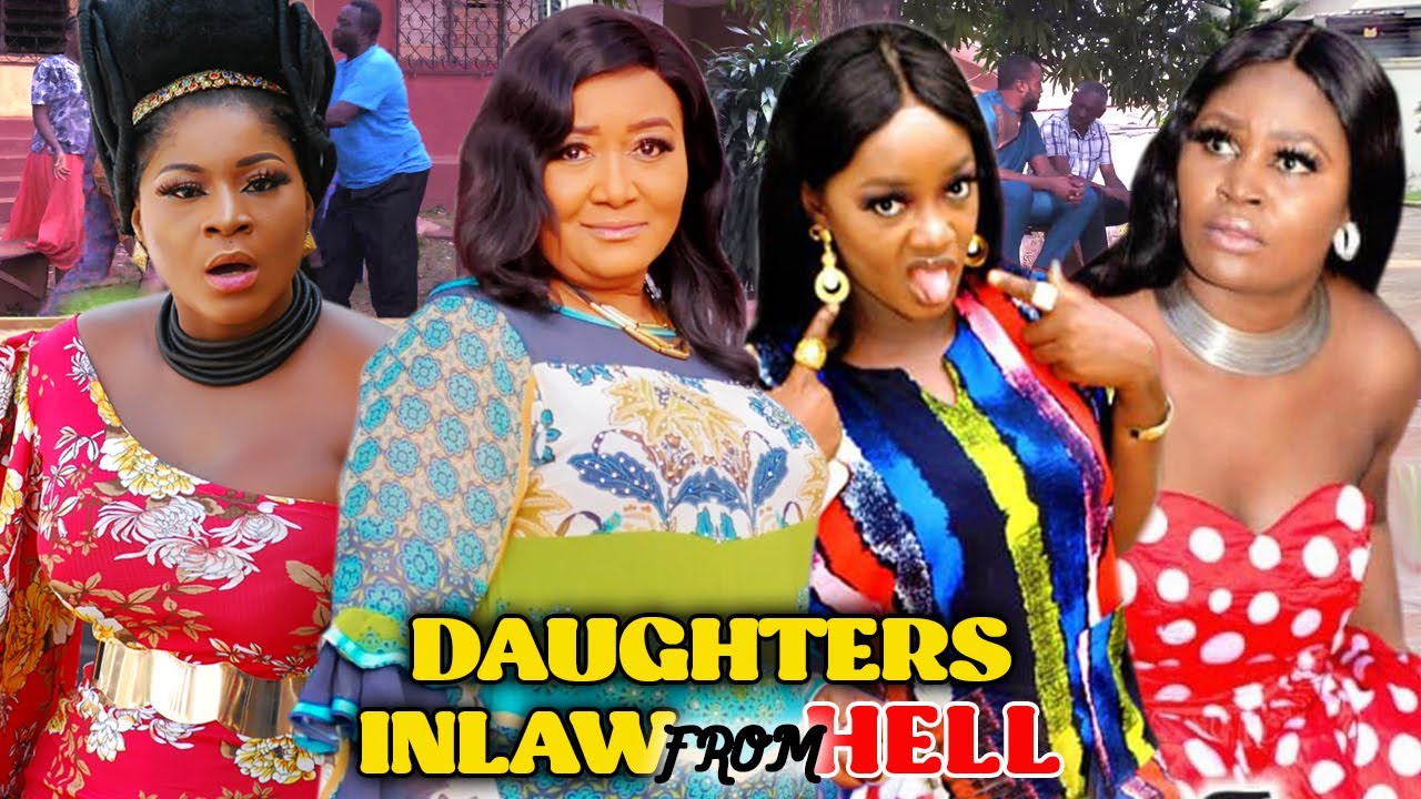 DAUGHTER IN-LAWS FROM HELL - DESTINY ETIKO/EBERE OKARO 2021 LATEST ...