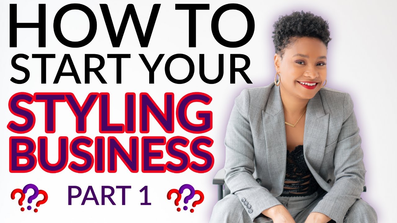 #HeyStylists | How to Start Your Personal Styling Business (Step-by ...
