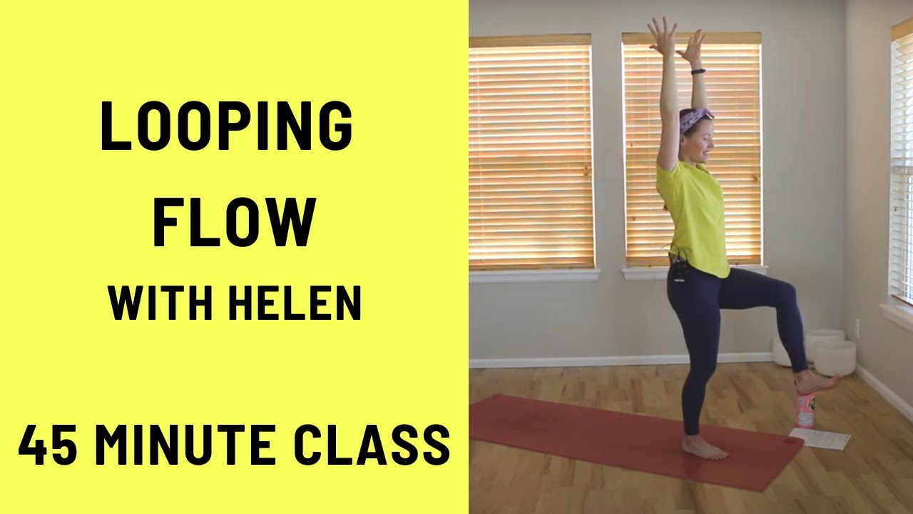 45 Minute Yoga Class - Looping Flow - YouTube