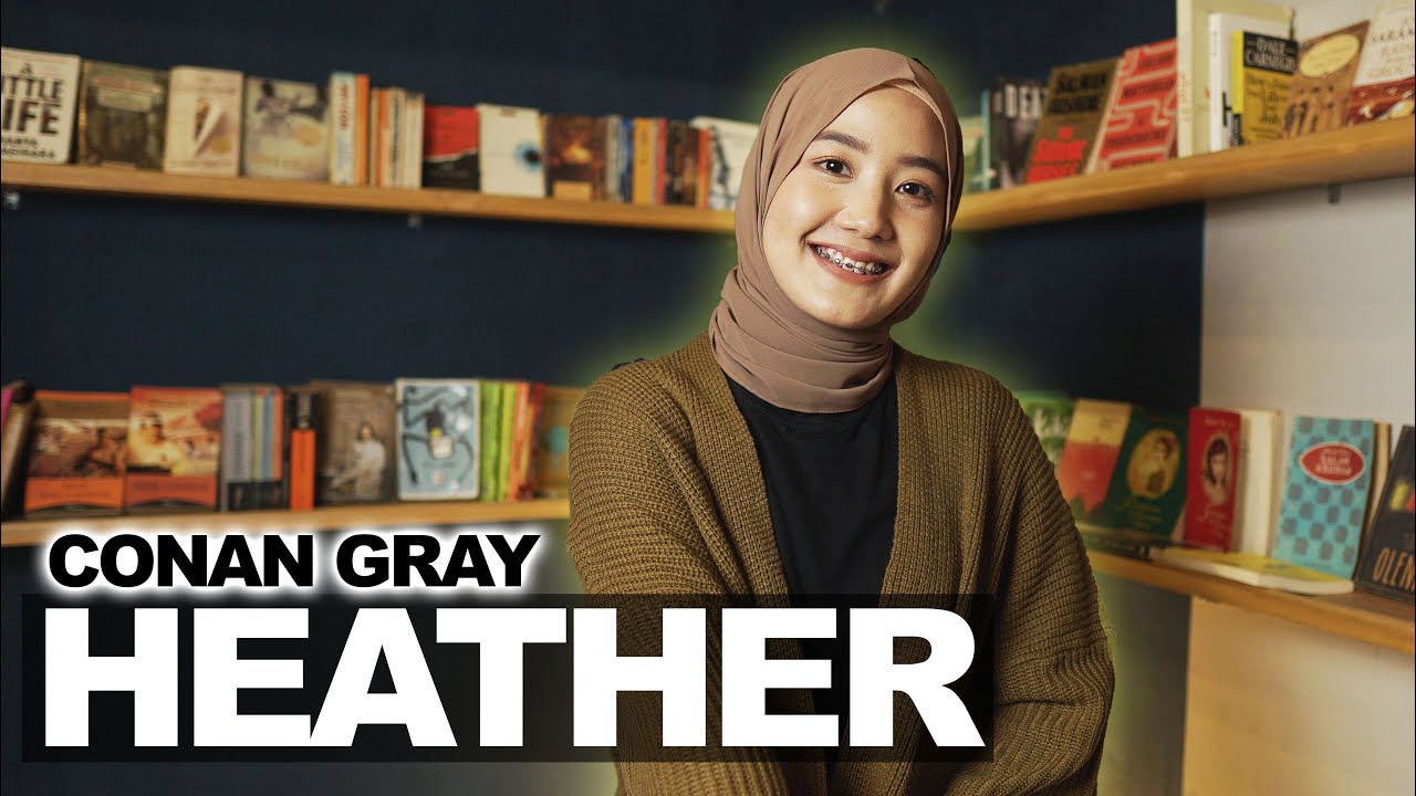 CONAN GRAY - HEATHER (COVER BY VANIA YOANDA) - YouTube