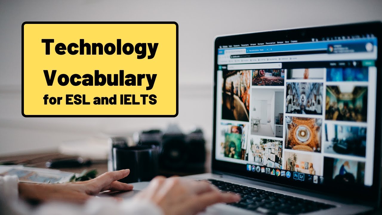 Technology Vocabulary for ESL and IELTS - YouTube