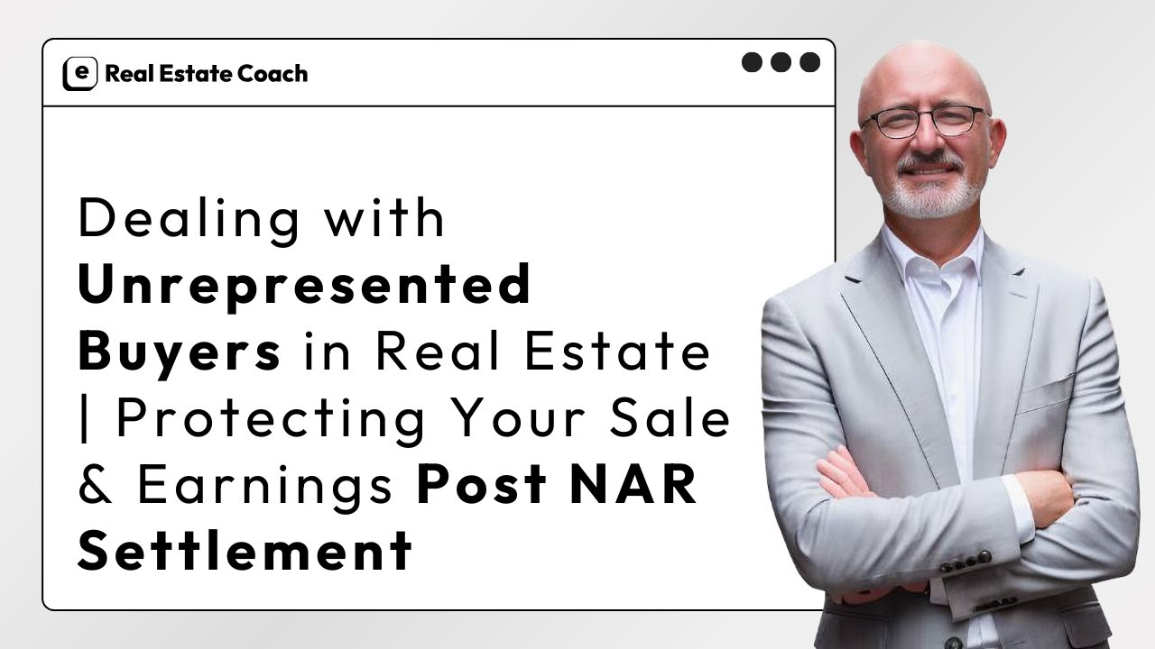 Dealing with Unrepresented Buyers in Real Estate | Protecting Your Sale ...