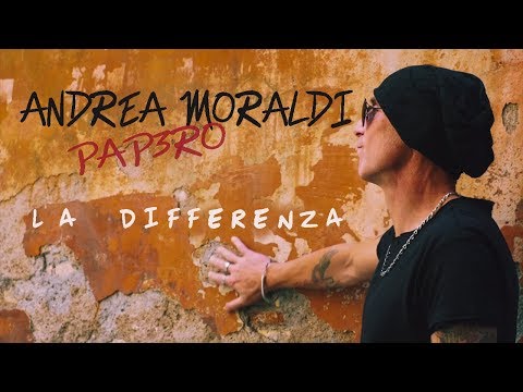 ANDREA MORALDI PAP3RO - La Differenza (Official Video)