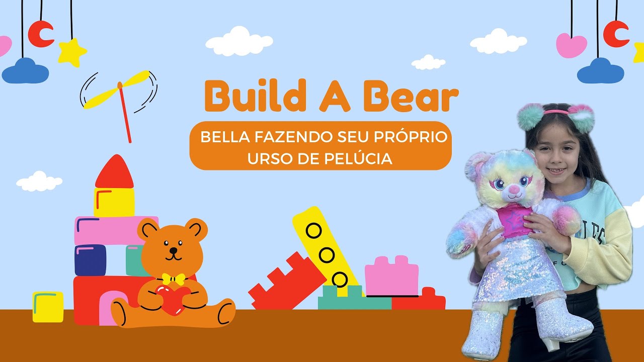 Bella montou seu próprio urso na Build-A-Bear de Orlando - YouTube