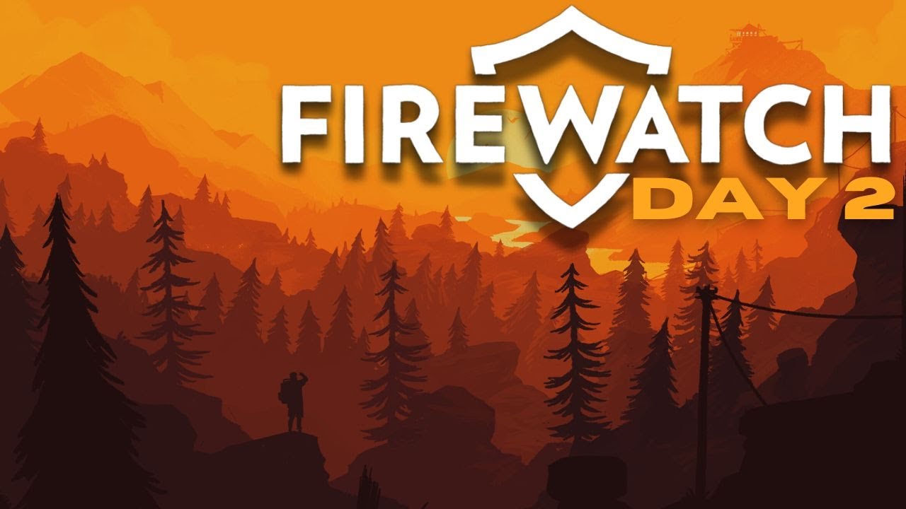 IM NOT A PEEPING TOM [ FIREWATCH DAY 2 ] - YouTube