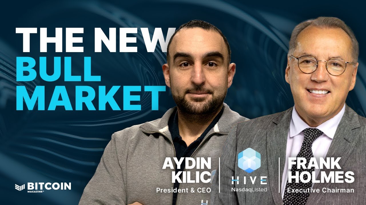 Bitcoin ETFs & The End Of FUD | Interview: HIVE's Frank Holmes, Aydin ...