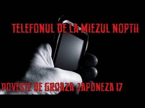 Telefonul de la Miezul Noptii - Poveste de groaza japoneza #17