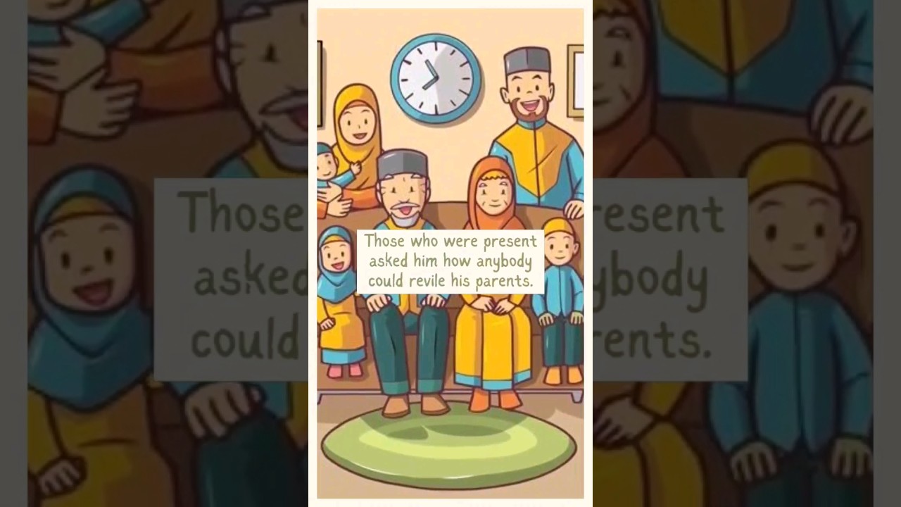 Do Not Revile Your Parents#Parents#obey the parents#hadith#islamic ...