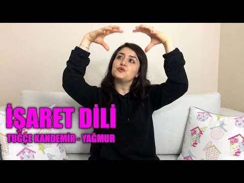 İşaret Dili Yağmur - Tuğçe Kandemir | Sevil Sağlam