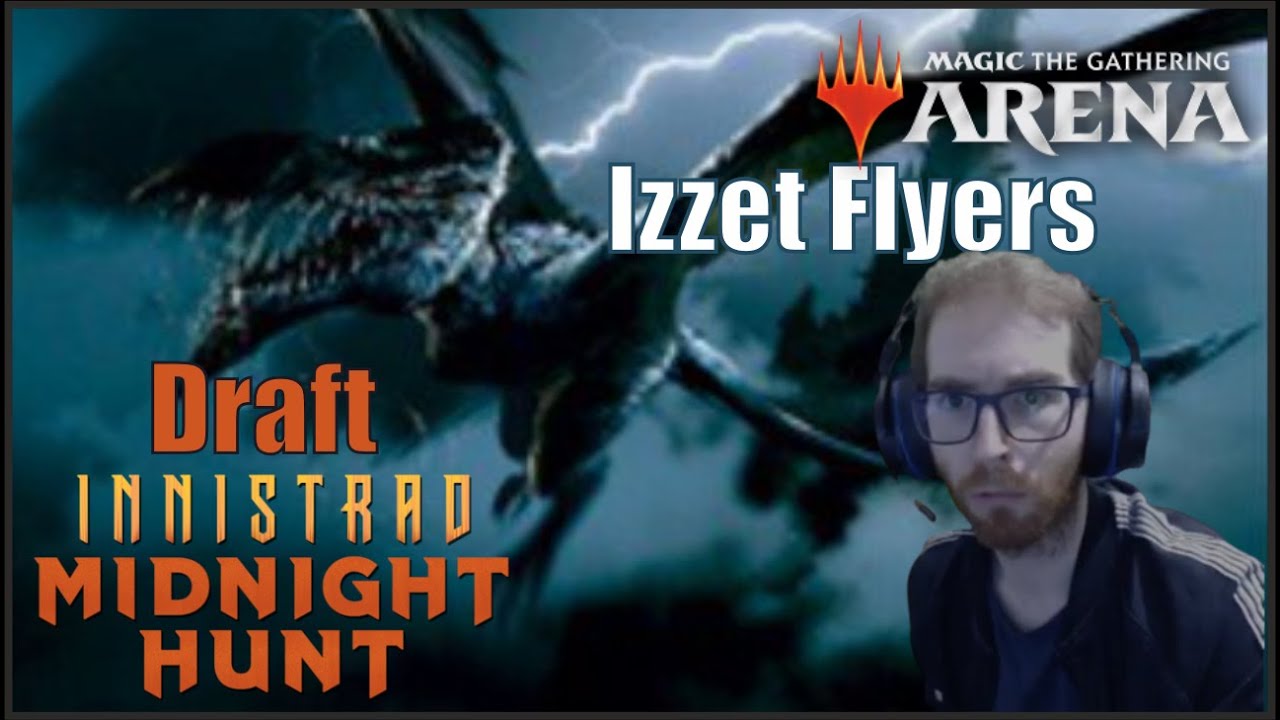 Izzet Flyers - Innistrad Midnight Hunt Draft | MTG Arena - YouTube
