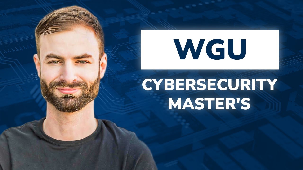 WGU Cybersecurity Master's Degree Walk-through - Graduate Fast! - YouTube