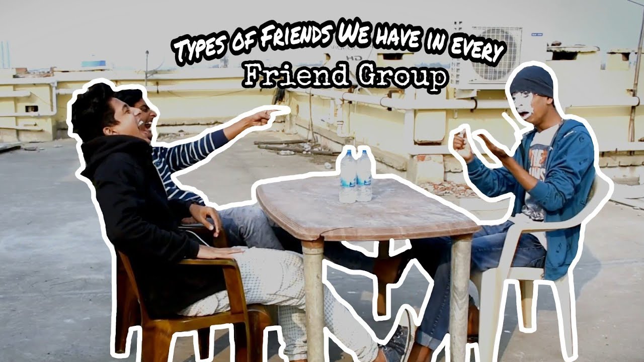 Types of Friends We have in every Friend Group || Shuv - YouTube