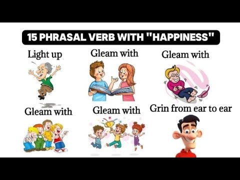 15 Phrasal Verbs with "Happiness" || #phrasalverbs - YouTube