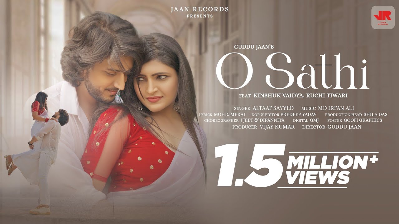 VIDEO || O Sathi || Singer Altaaf Sayyed || Ft. Kinshuk Vaidya, Ruchi ...