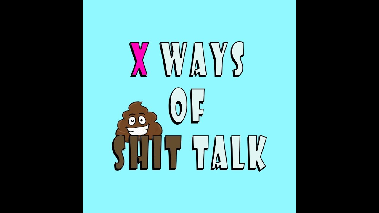 X Ways Of S14t Talk - YouTube