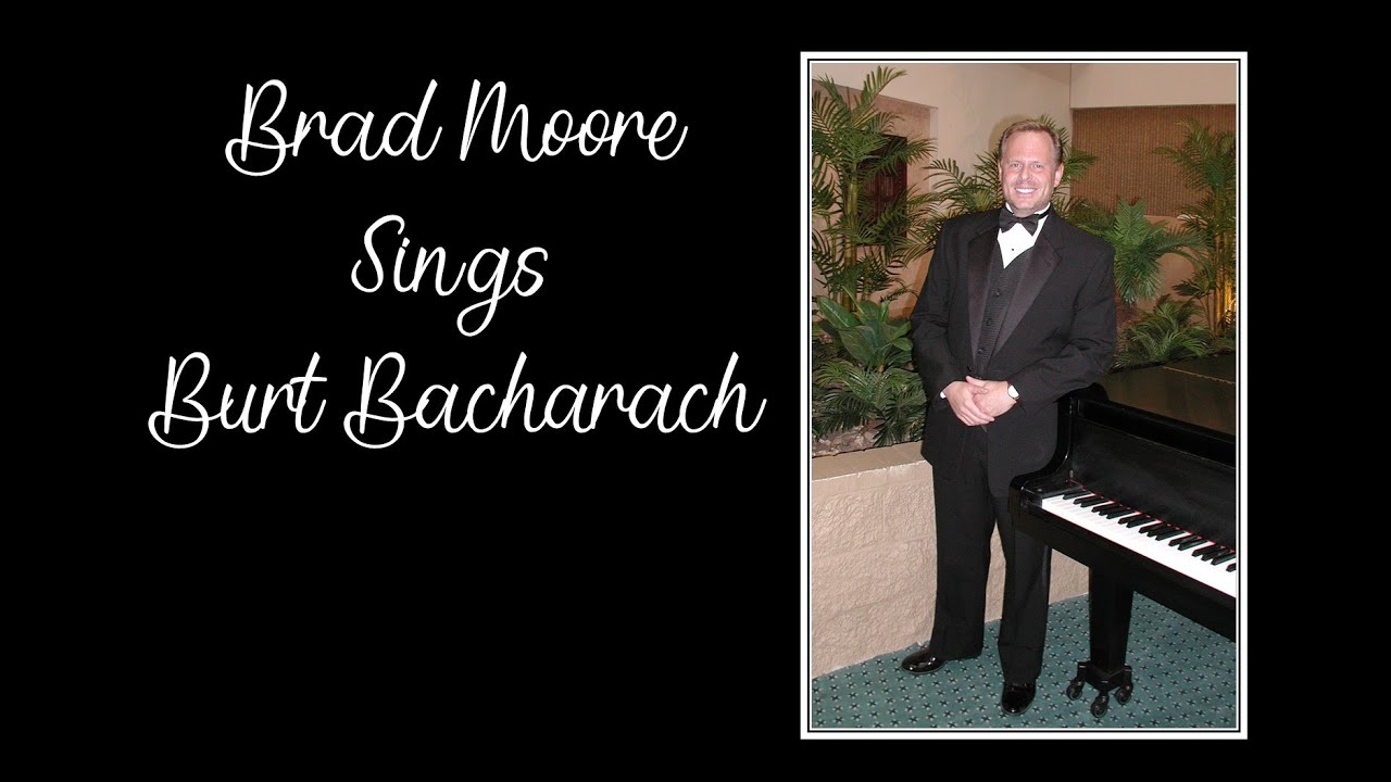 Brad Moore Sings Bacharach (2012 Promo Sampler) - YouTube