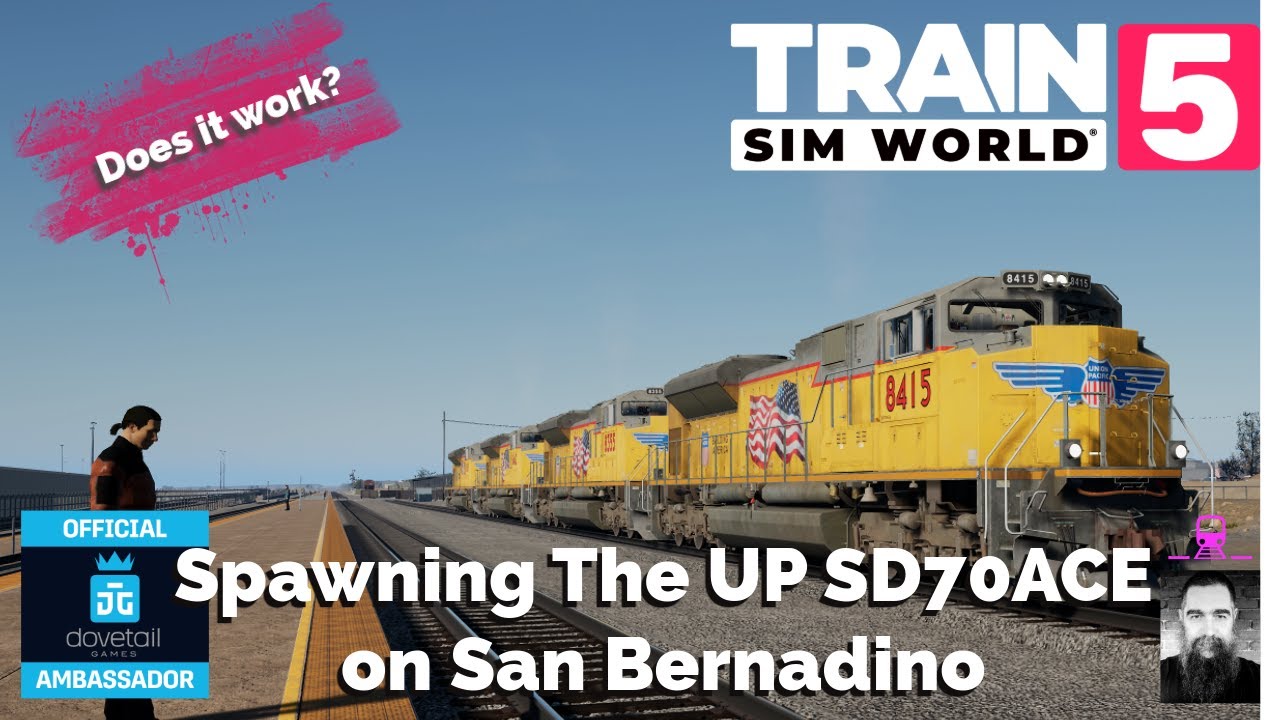 TSW Spawning The UPSD70ACE From Sherman Hill on San Bernadino - YouTube