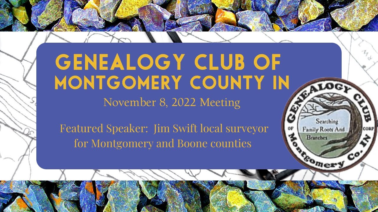 Montgomery County Genealogy Club's Jim Swift Surveyor Talk - YouTube