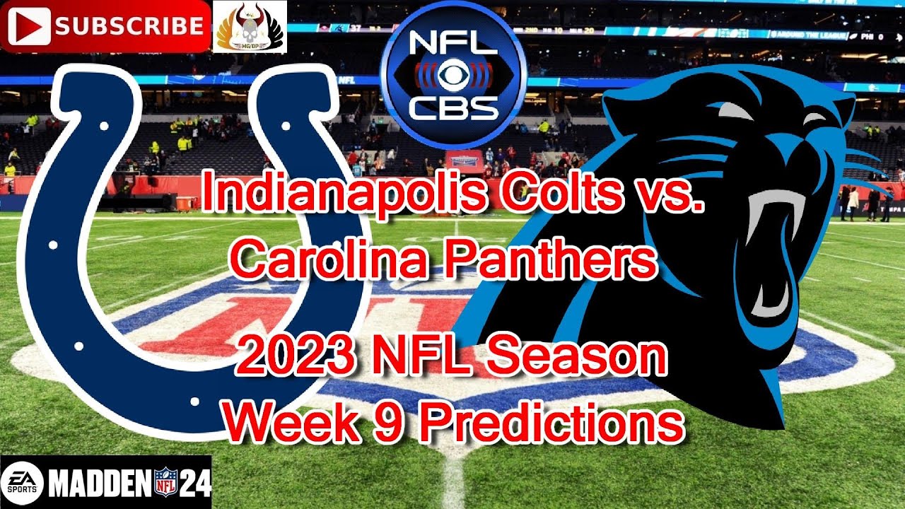 Indianapolis Colts vs. Carolina Panthers | 2023 NFL Season Week 9 ...