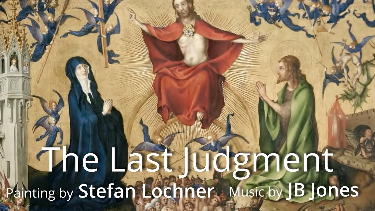 The Last Judgment Painting by Stefan Lochner Music by JB Jones - YouTube