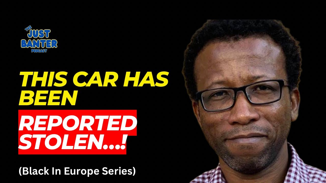 Jawad Iginla: "This car has been reported stolen..." (Black In Europe ...