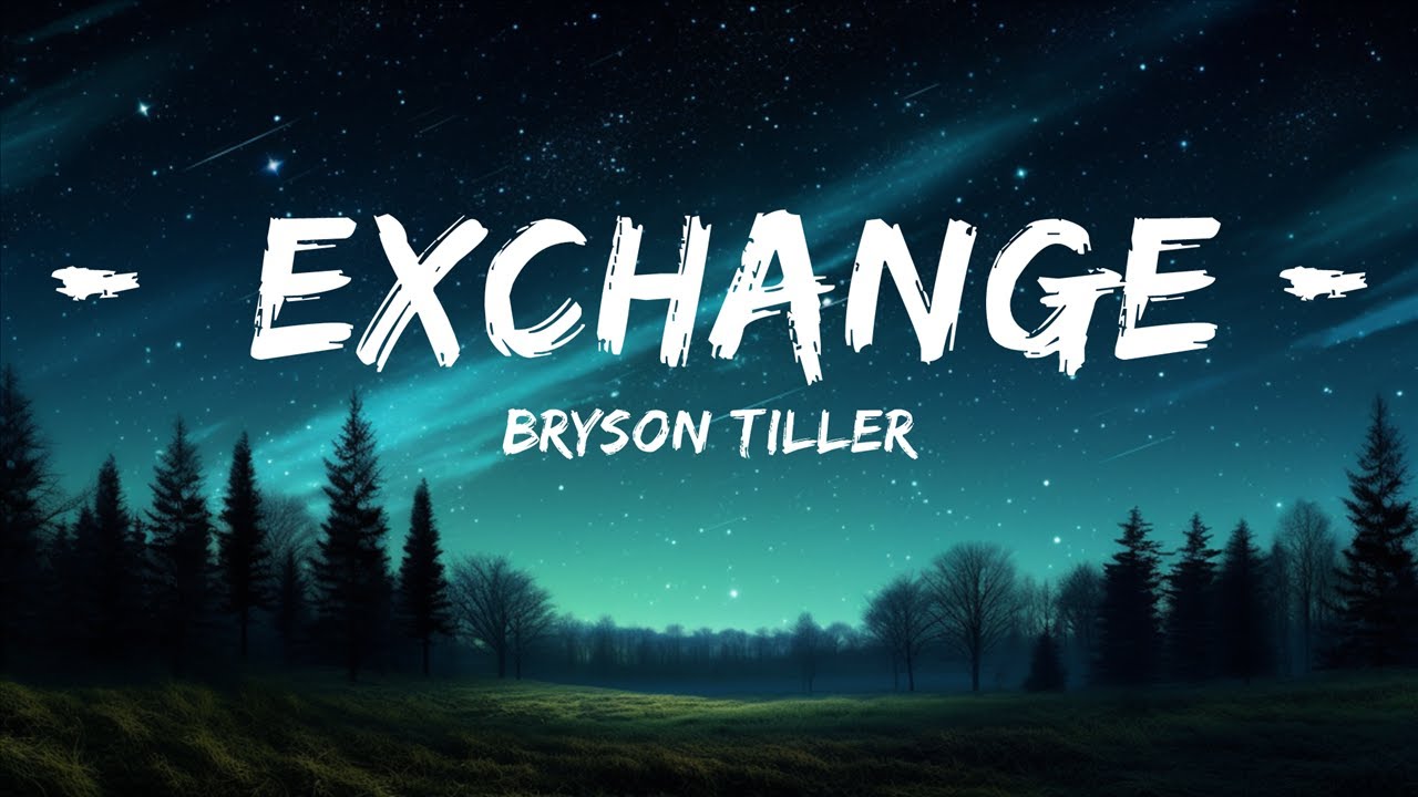 Bryson Tiller - Exchange (Lyrics) |15min Version - YouTube