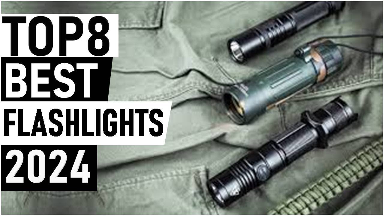 Top 8 Best Flashlights For 2024 - YouTube