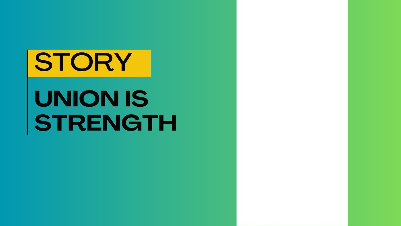 Story Union is Strength | Story Union is Strength in English | Story ...