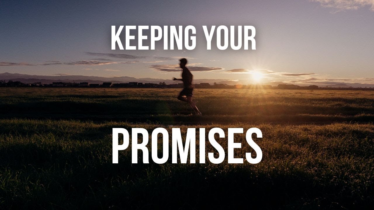 Keeping Your Promises - YouTube