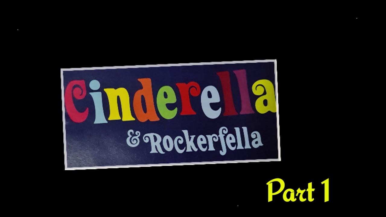 Cinderella & Rockerfella Part 1 - Berkeley international school (9 ...