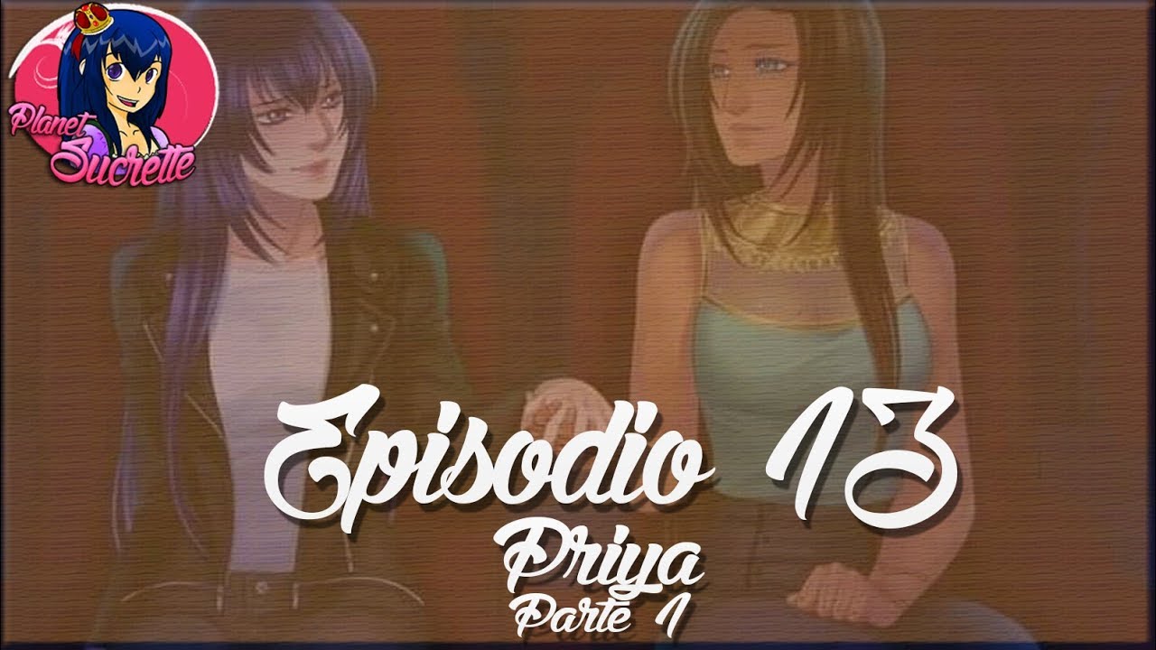 CDMU episodio 13 ruta Priya con respuestas 1/2 - YouTube