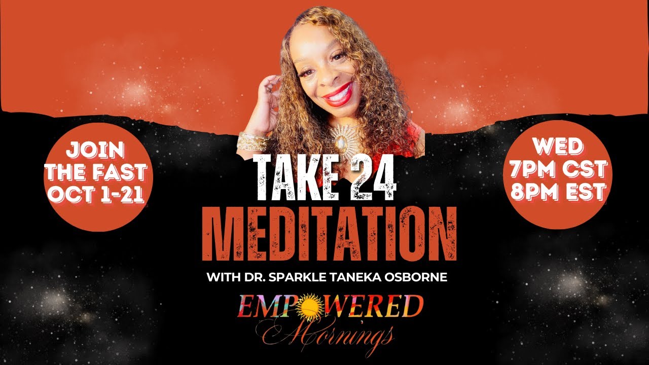 Take 24: MANIFESTATON with Dr. Sparkle Taneka Osborne - YouTube