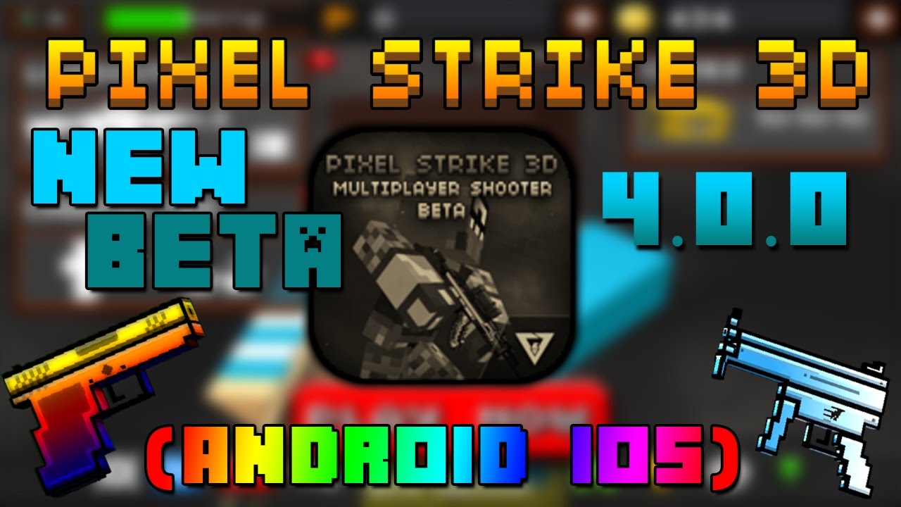 Pixel Strike 3D - Beta Update Review (4.0.0) PLAYING WITH VULCRON aka ...