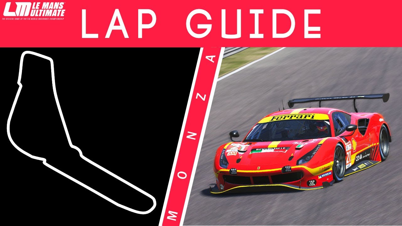 Monza Lap Guide - Le Mans Ultimate (GTE) - YouTube