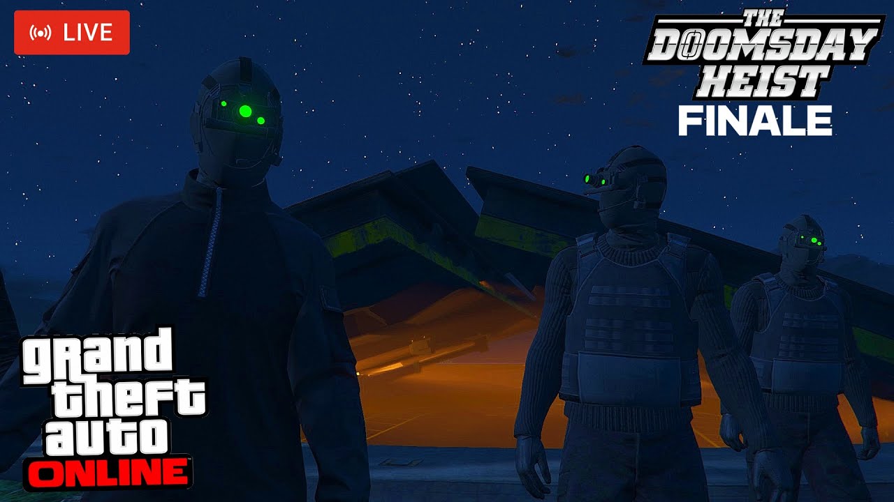 LIVE: GTA V ONLINE: The Doomsday Heist (Finale: The Doomsday Scenario ...