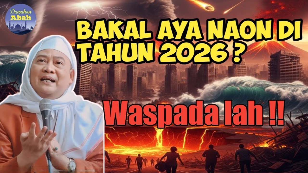 Waspada dengan kejadian di tahun 2026 || Abah Uci - YouTube