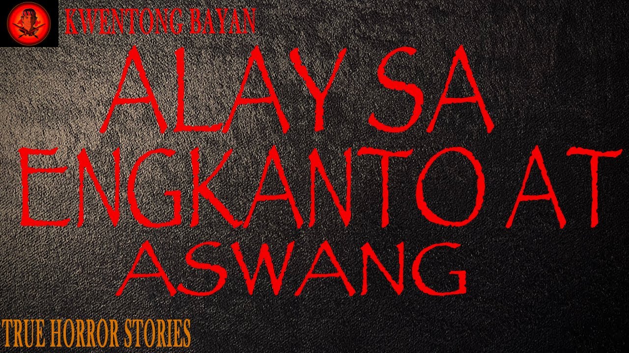 ALAY SA ENGKANTO AT ASWANG (ASWANG TRUE STORY) - YouTube