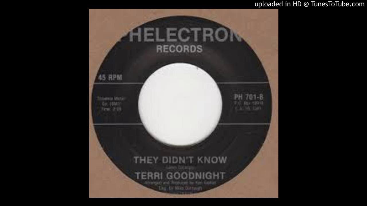 TERI GOODNIGHT - THEY DIDN'T KNOW - YouTube