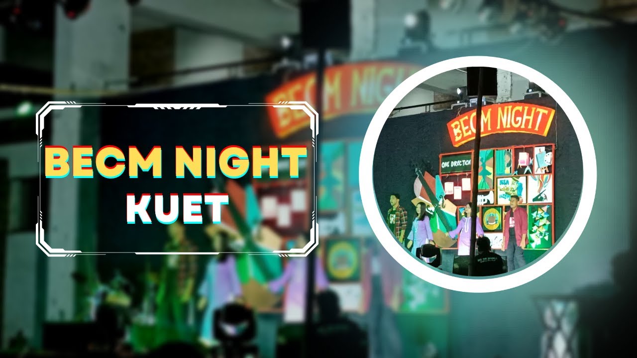 BECM Night, KUET - YouTube