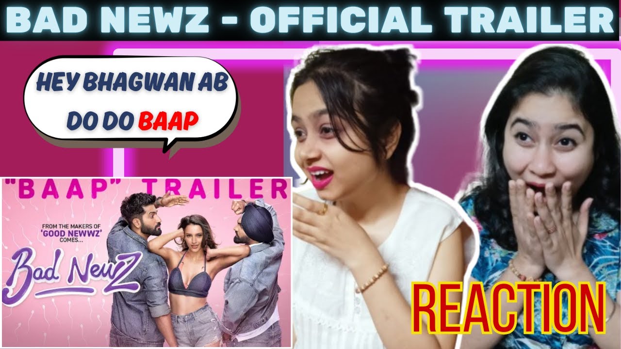 Bad Newz - Official Trailer | Vicky Kaushal | Triptii Dimri | Ammy Virk | Anand Tiwari ...