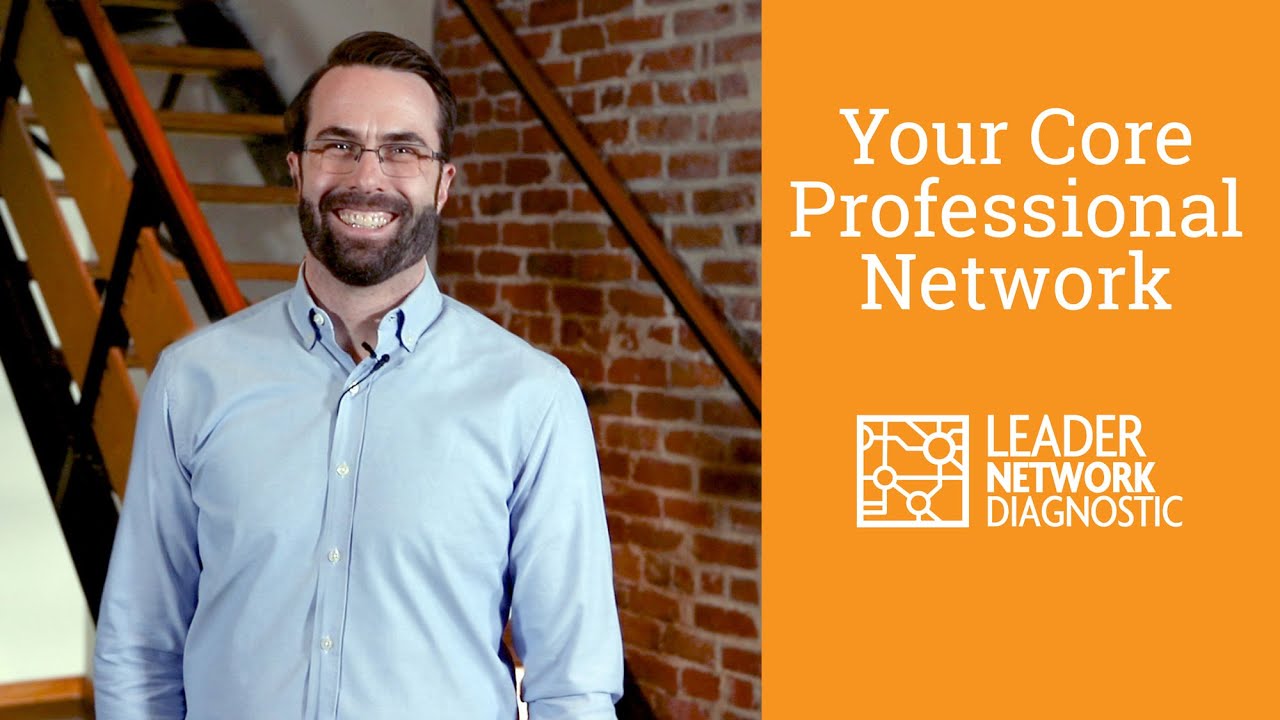 Core Professional Network - Leader Network Diagnostic - YouTube