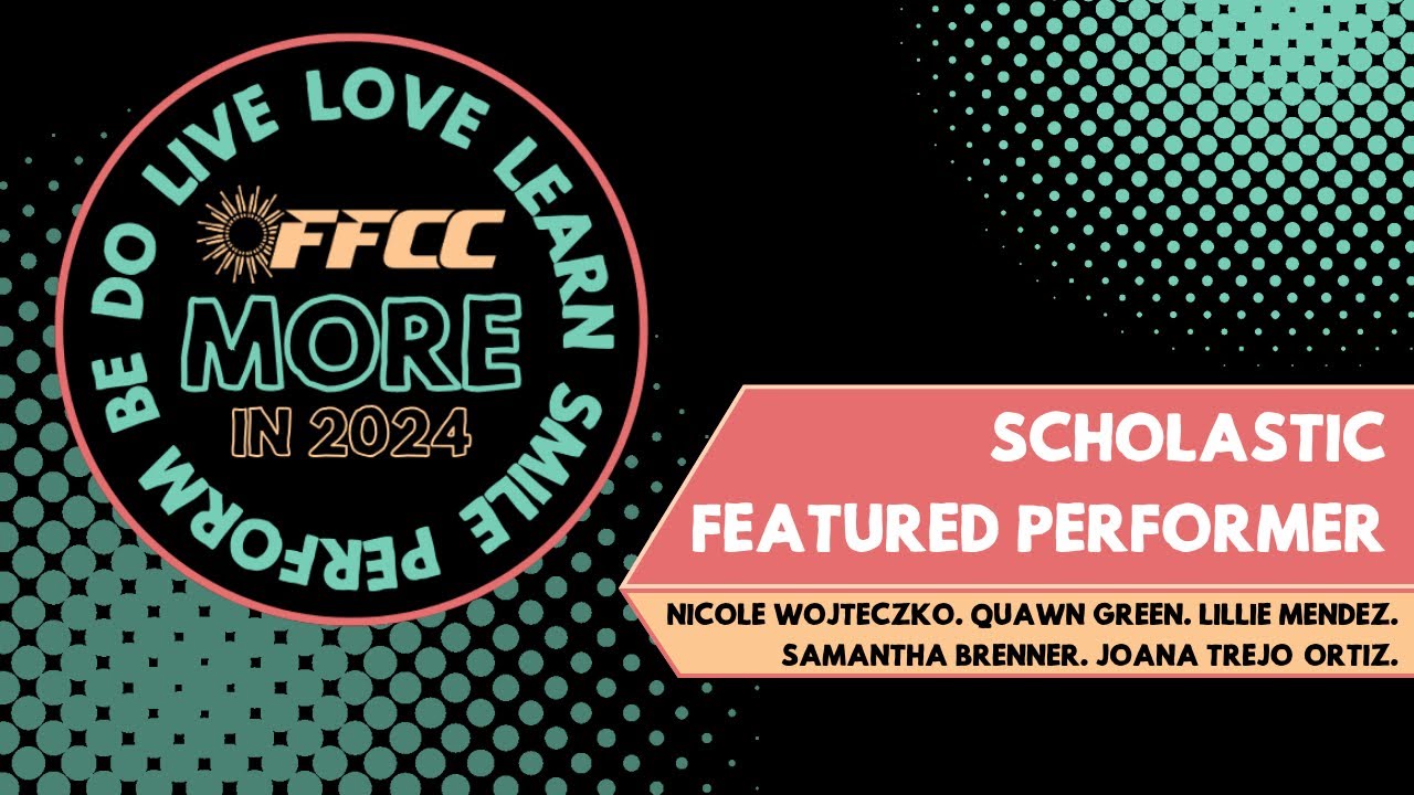 Meet our FFCC Scholastic Featured Performers!! Pt. 2 - YouTube