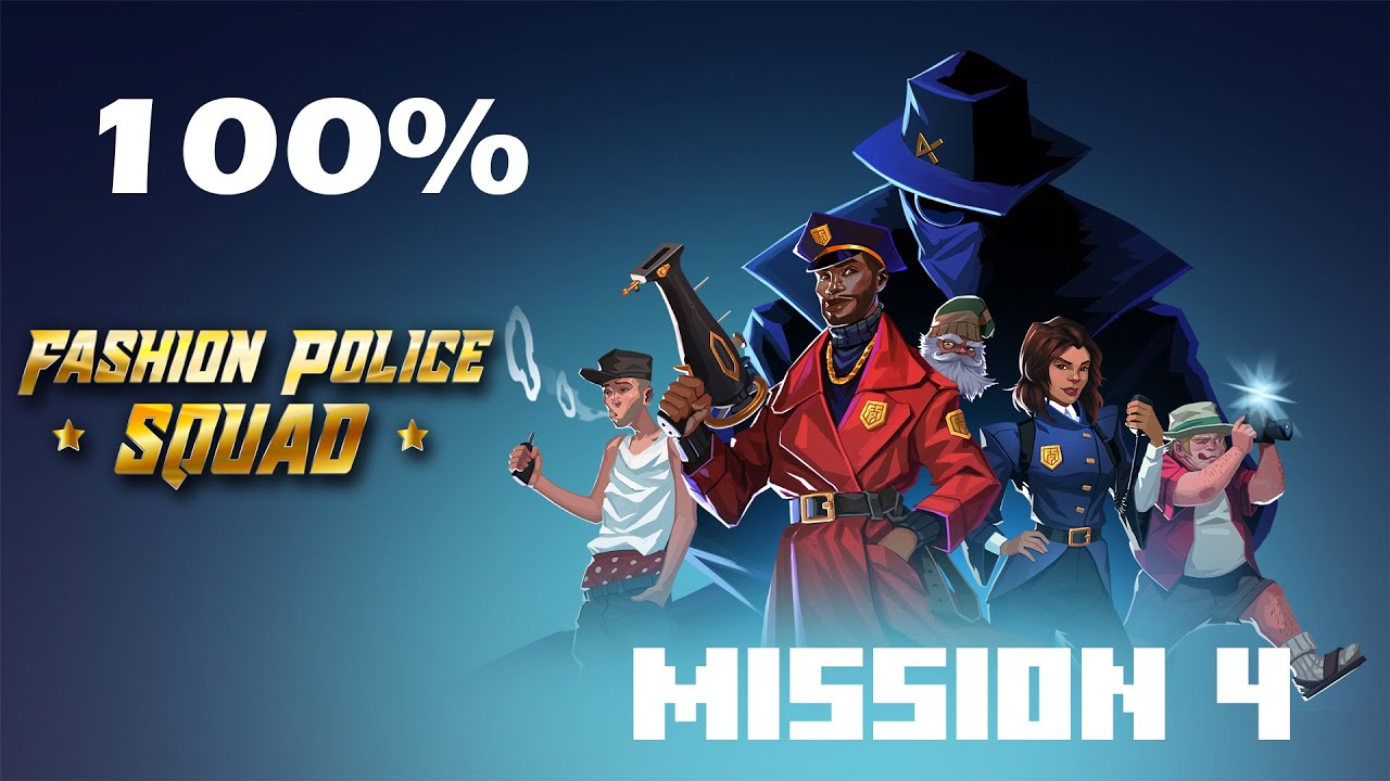 [100% HC] Mission 4 - Fashion Police Squad - YouTube