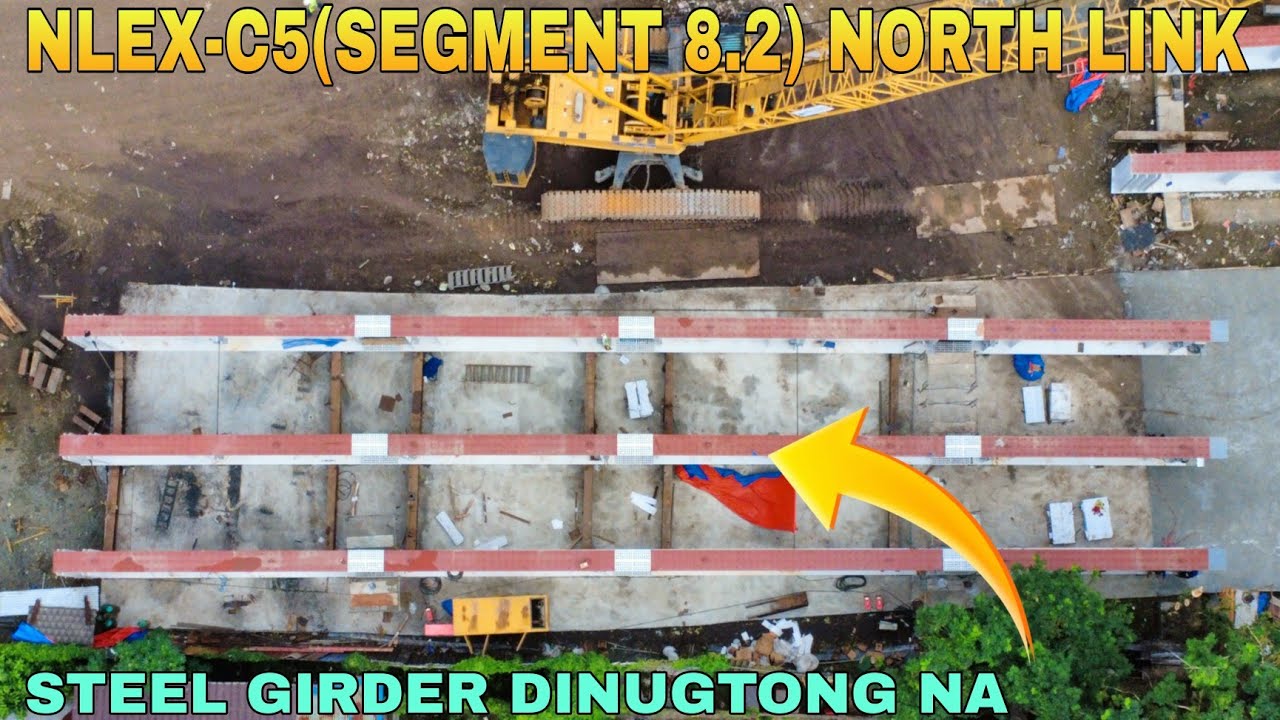 STEEL GIRDER DINUGTONG NA/NLEX-C5(SEGMENT 8.2) NORTH LINK PROJECT ...